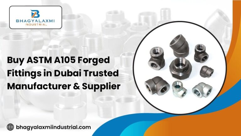Buy ASTM A105 Forged Fittings in Dubai